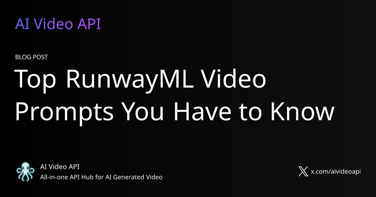 Top RunwayML Video Prompts You Have to Know | AI Video API